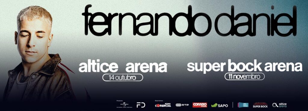 Fernando Daniel - Super Bock Arena - Agenda Cultural do Porto