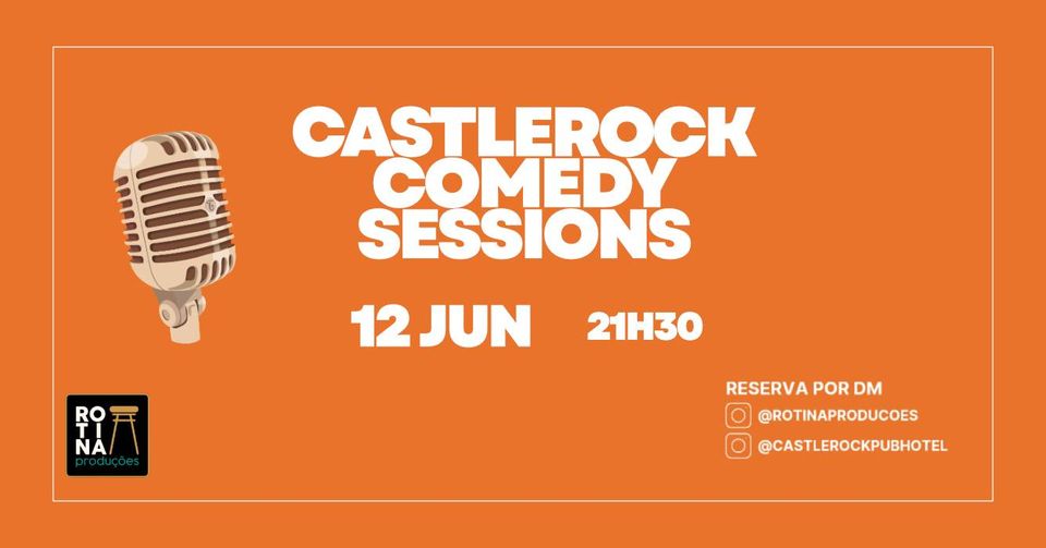 CastleRock Comedy Sessions - Agenda Cultural do Porto