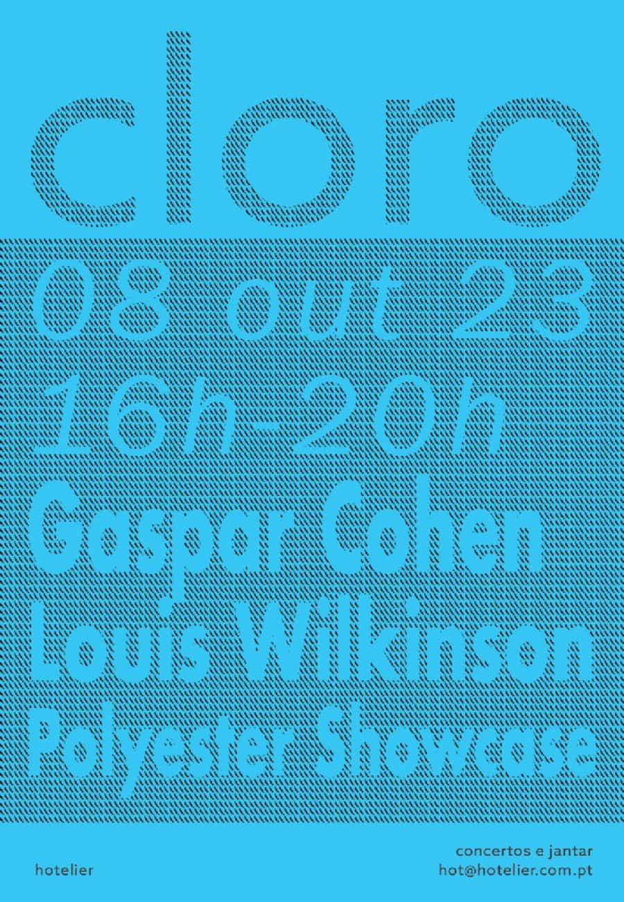 CLORO 02# - Gaspar Cohen + Louis Wilkinson + Polyester Showcase