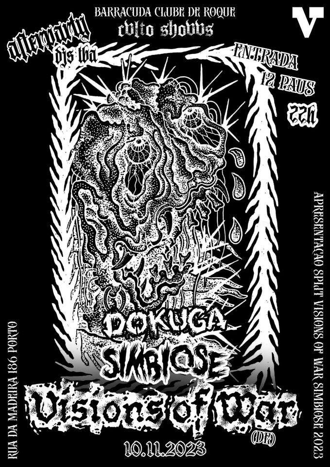 CVLTO SHOVVS: VISIONS OF WAR (DE) + SIMBIOSE (PT) + DOKUGA (PT)