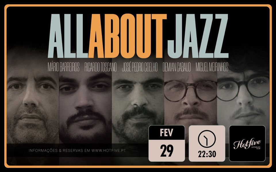 ALL ABOUT JAZZ - HOT FIVE - Eventos no Porto