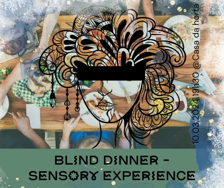 Blind dinner - sensory experience - Eventos no Porto