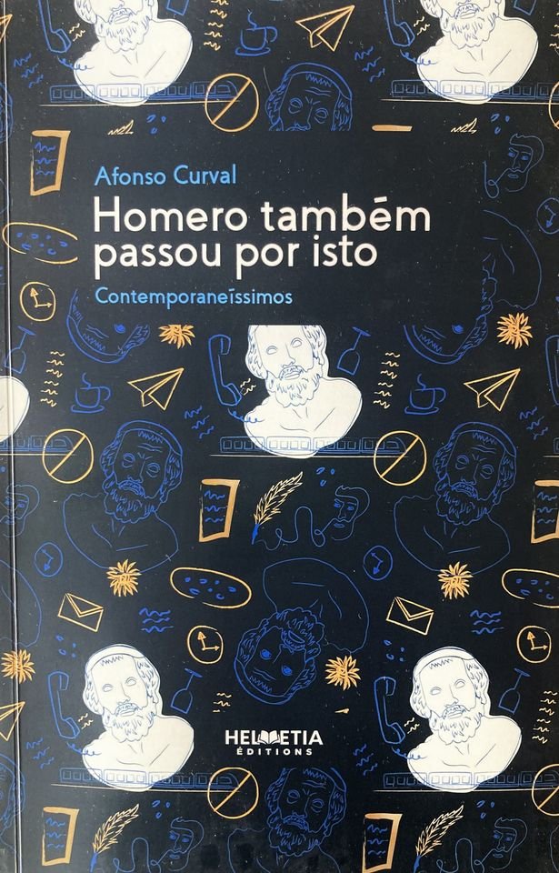Apresentação do livro “Homero também passou por isto” de Afonso Curval