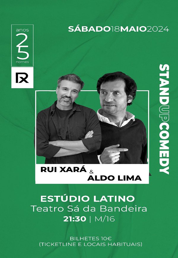 25 ANOS, 25 NOMES RUI XARÁ & ALDO LIMA - Eventos no Porto
