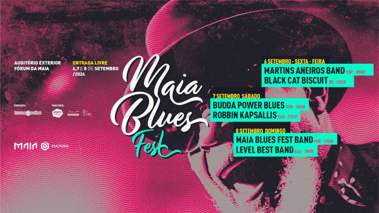Maia Blues Fest 2024 - Eventos no Porto