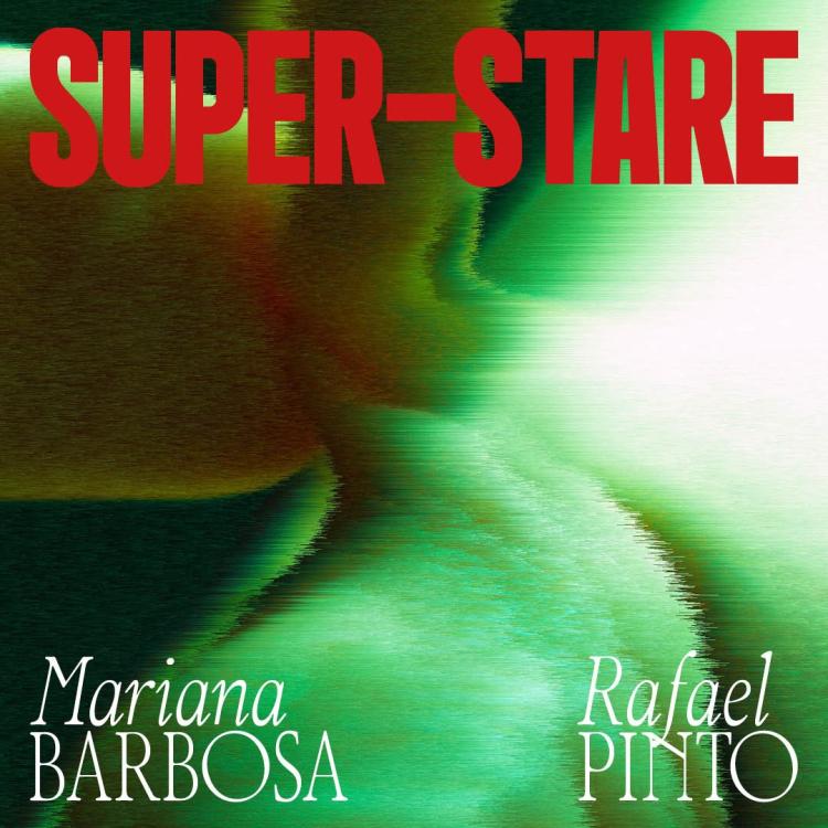 "SUPER-STARE" DE MARIANA BARBOSA E RAFAEL PINTO