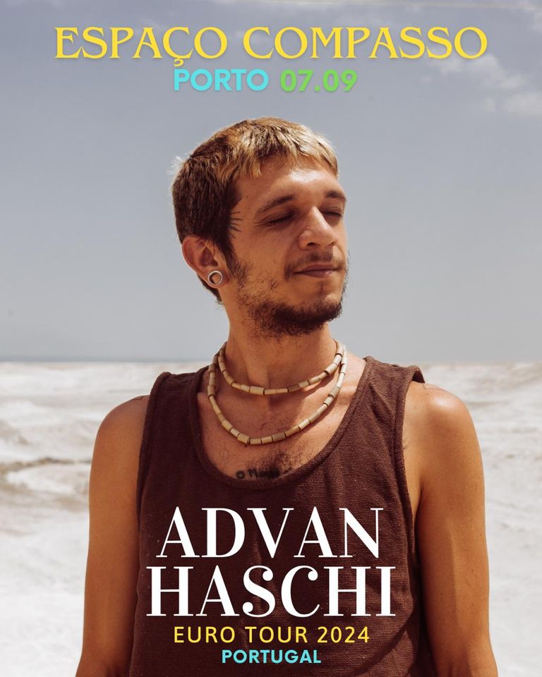 ADVAN HASCHI - CONCERTO - Eventos no Porto