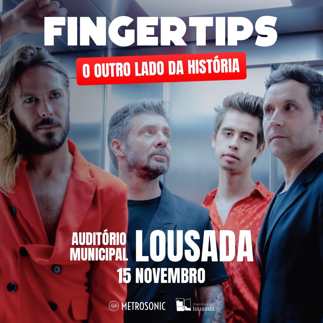 Fingertips - O Outro Lado da História - Eventos no Porto