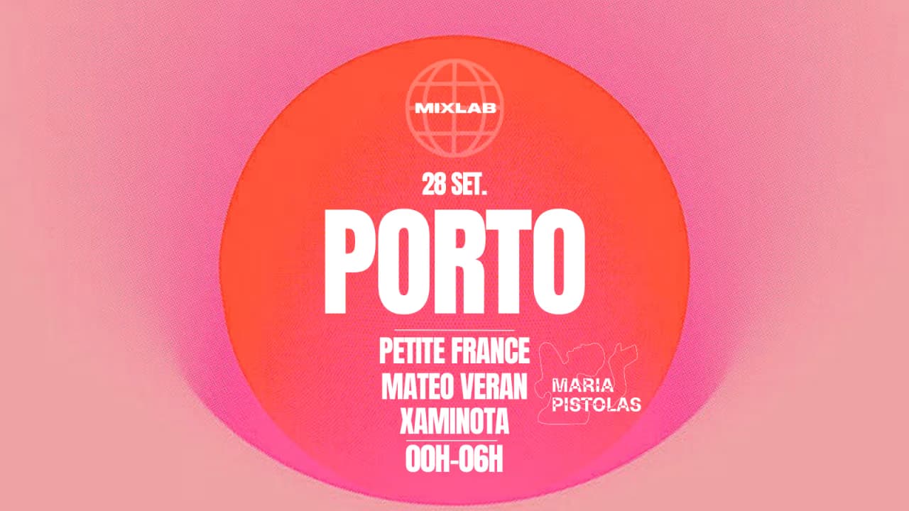 Maria Pistolas W/ Mixlab - 5th Edition - Eventos no Porto