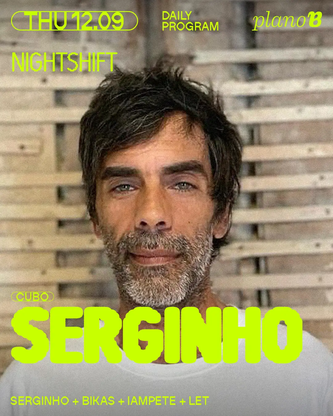 Serginho + Bikas - Plano B - Eventos no Porto