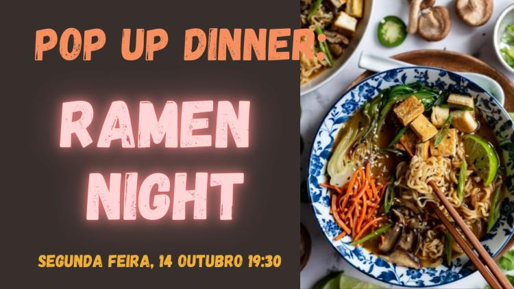 Pop Up Dinner: Ramen Night - Eventos no Porto